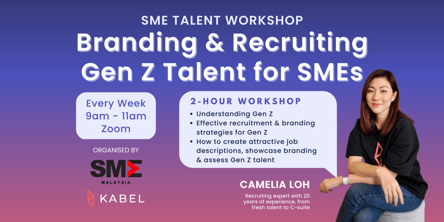 [SME Talent Workshop] Branding & Recruiting Gen Z Talent for SMEs - SME ...